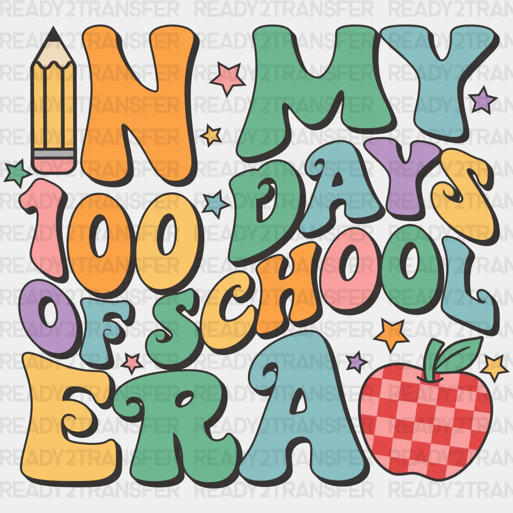 In My 100 Days Of School Era DTF Transfer – Ready2Transfer