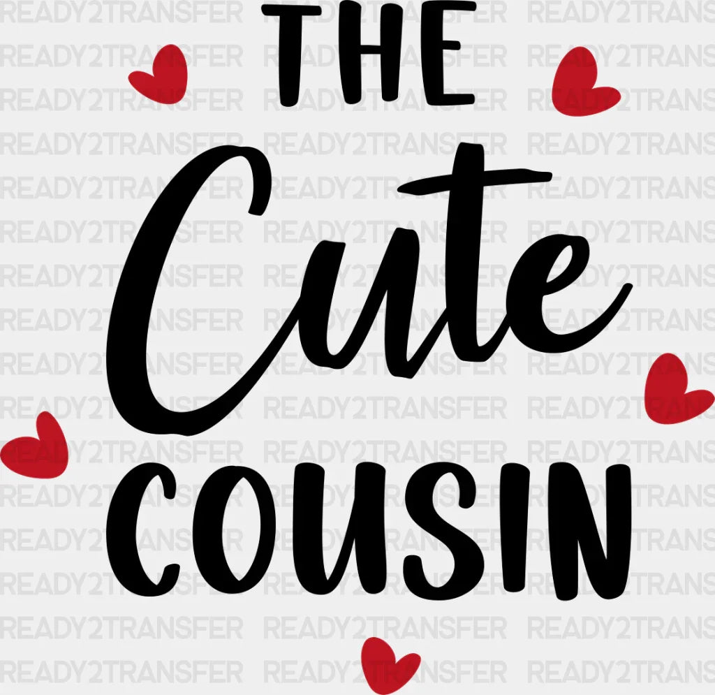 The Cute Cousin - Cousins DTF heat transfer – Ready2Transfer