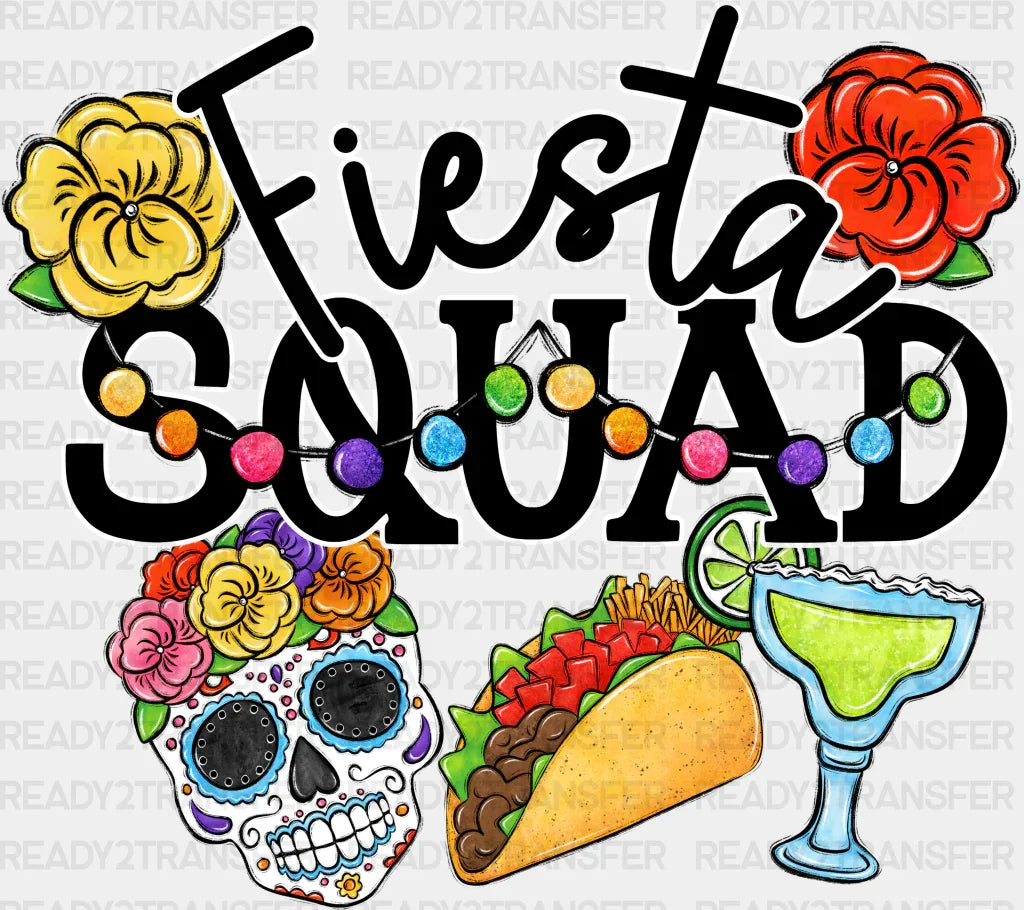 Fiesta Squad Skeleton Tacos Tequila - Cinco De Mayo DTF heat transfer ...