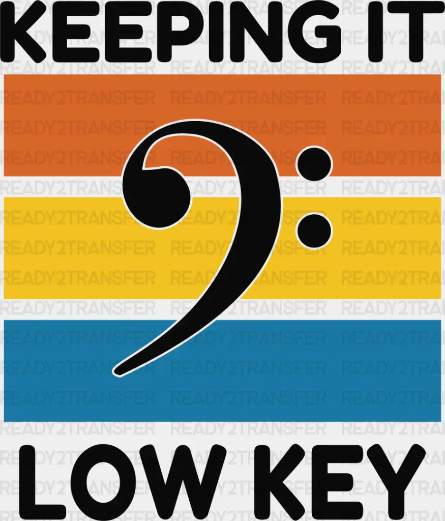 Keeping It Low Key - Singing DTF Heat Transfer – Ready2Transfer