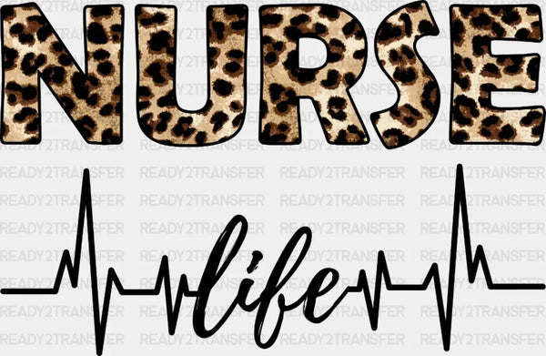Leopard Nurse Life DTF Heat Transfer, Nurse Design, Healthcare Workers ...
