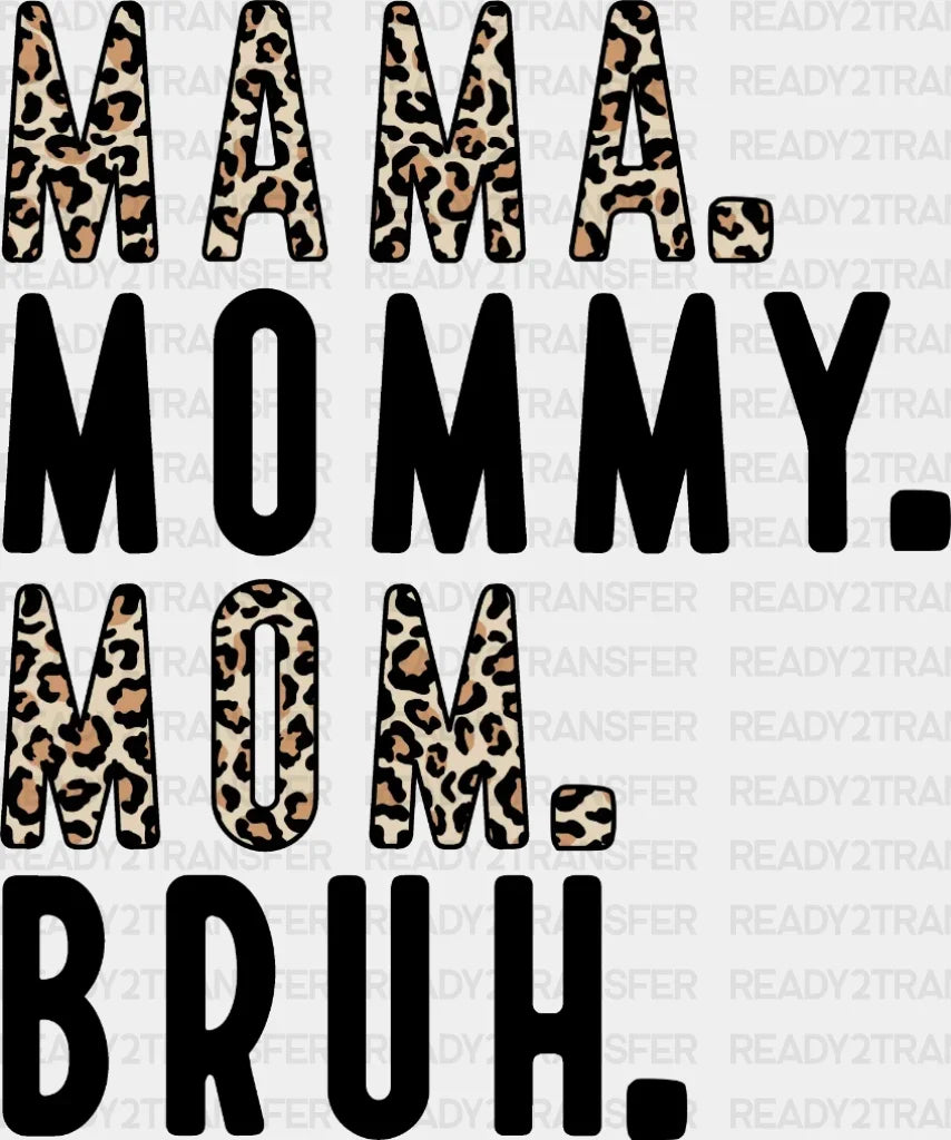 Mama Mommy Mom Bruh Mother's Day DTF Heat Transfer, Mama Design, Mom ...