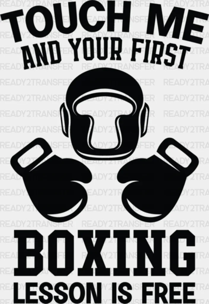 Touch Me And Your First - Boxing DTF Heat Transfer – Ready2Transfer